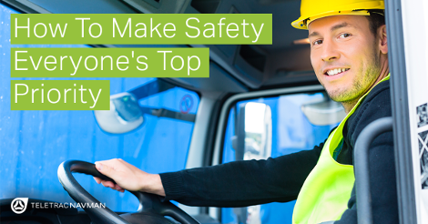 How To Make Safety Everyone's Top Priority - Teletrac Navman AU