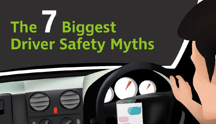 The 7 Biggest Driver Safety Myths - Teletrac Navman AU